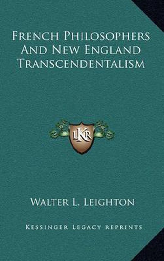 French Philosophers and New England Transcendentalism, Walter L ...