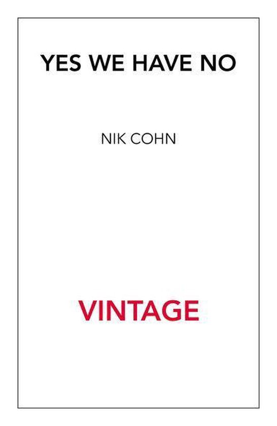 Yes We Have No (ebook), Nik Cohn | 9781473573697 | Boeken | bol.com