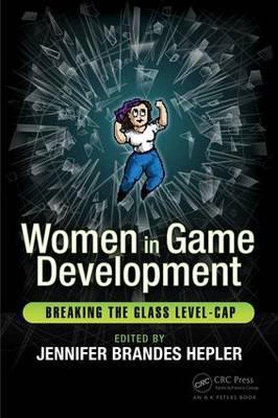 Women in Game Development | 9781138947924 | Jennifer Brandes Hepler ...