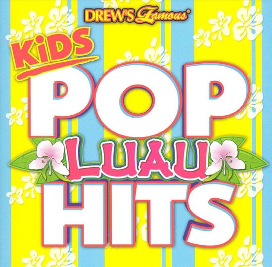 Drew's Famous Kids Pop Luau Hits, various artists | CD (album) | Muziek ...