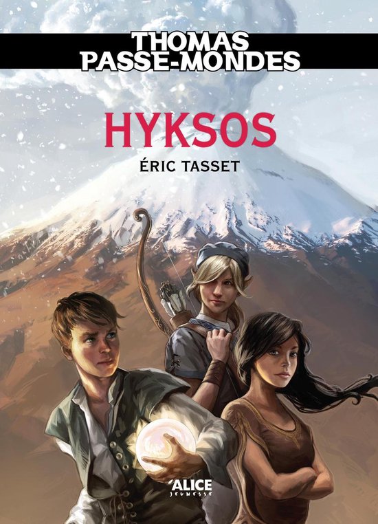Thomas Passe-Mondes 2 - Thomas Passe-Mondes : Hyksos (ebook), Eric ...
