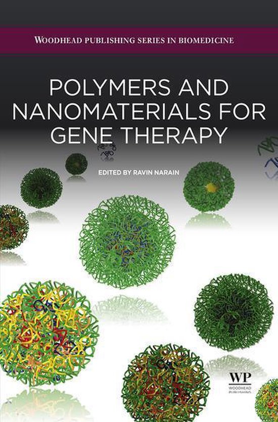 Polymers and Nanomaterials for Gene Therapy (ebook), Ravin Narain | 9780081005217 | Boeken | bol