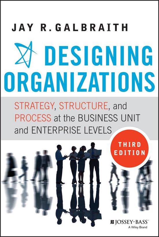 Designing Organizations (ebook), JR Galbraith | 9781118463826 | Boeken ...