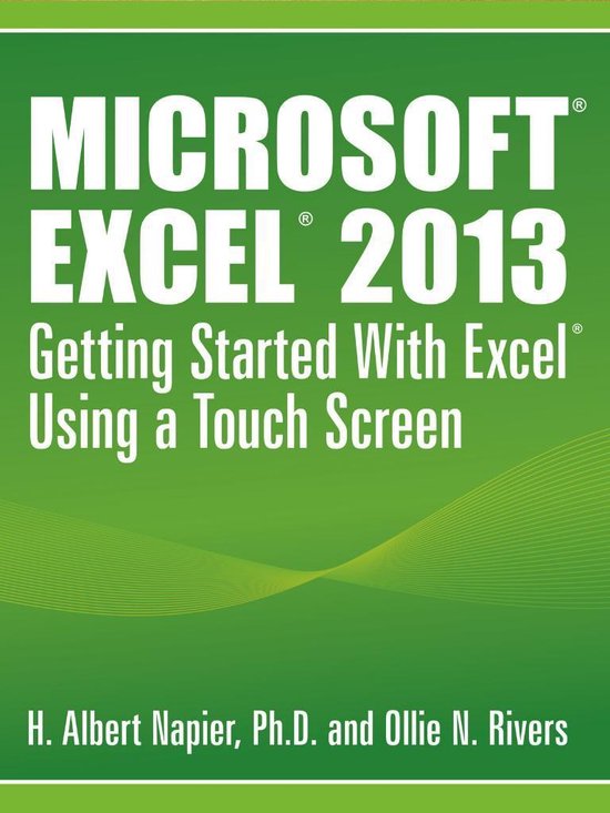 Microsoft® Excel® 2013: Getting Started with Excel® Using a Touch ...