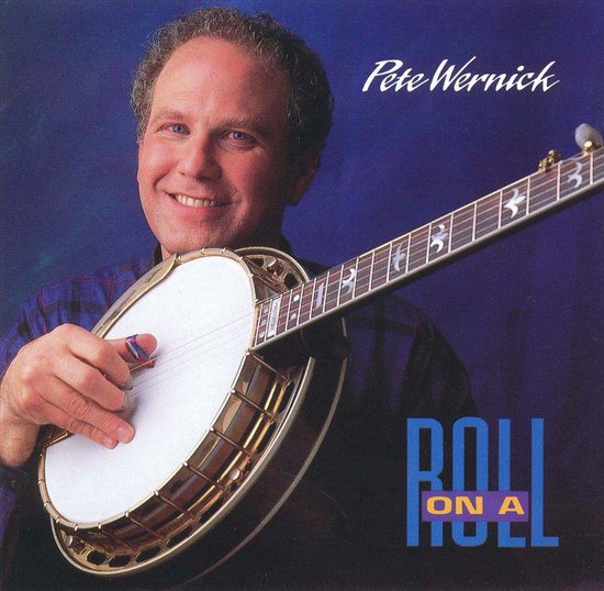 On A Roll, Pete Wernick | Muziek | bol