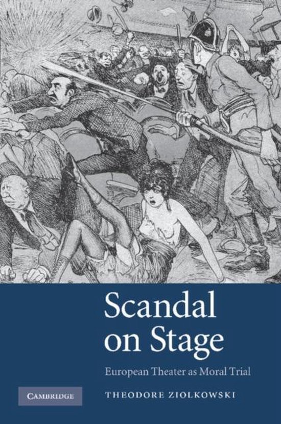 Scandal on Stage | 9781107412637 | Theodore Ziolkowski | Boeken | bol