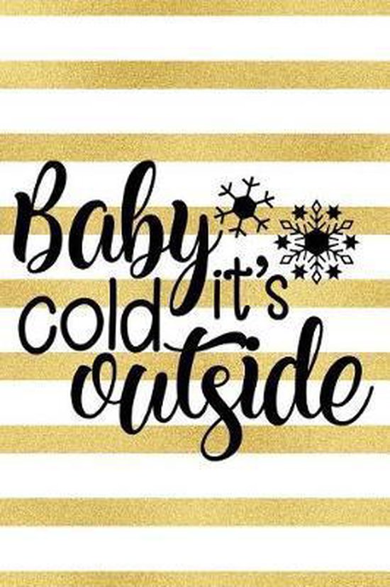 Baby It's Cold Outside, Nooger & Neville | 9781798069851 | Boeken | bol.com