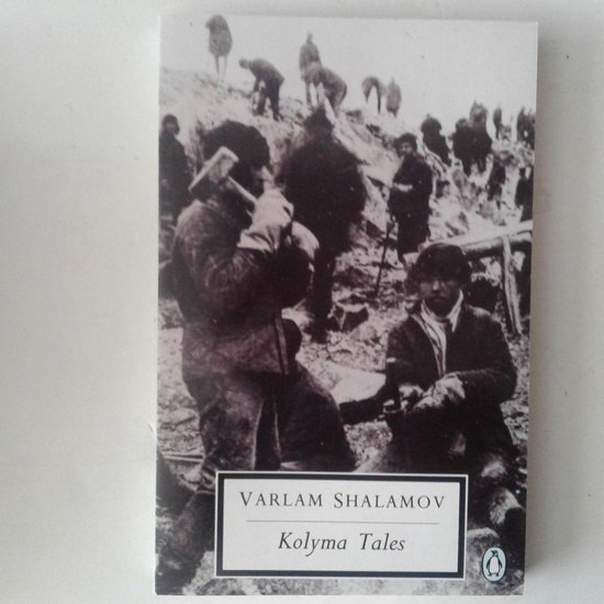Kolyma Tales, Varlam Shalamov | 9780140183788 | Boeken | bol