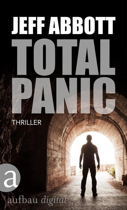 Total Panic (ebook), Jeff Abbott | 9783841212535 | Boeken | bol.com