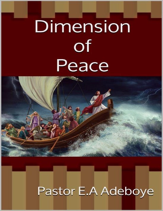 Dimension of Peace (ebook), Pastor E.A Adeboye | 9781387855889 | Boeken ...
