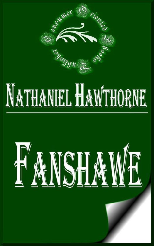 Nathaniel Hawthorne Books - Fanshawe (ebook), Nathaniel Hawthorne ...