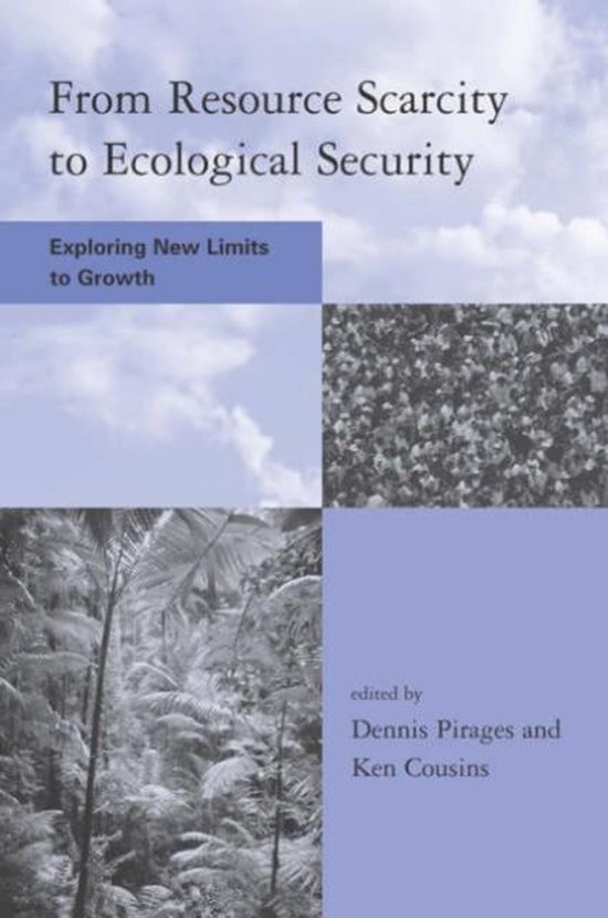 From Resource Scarcity to Ecological Security, Dennis Pirages | 9780262661898 | Boeken | bol