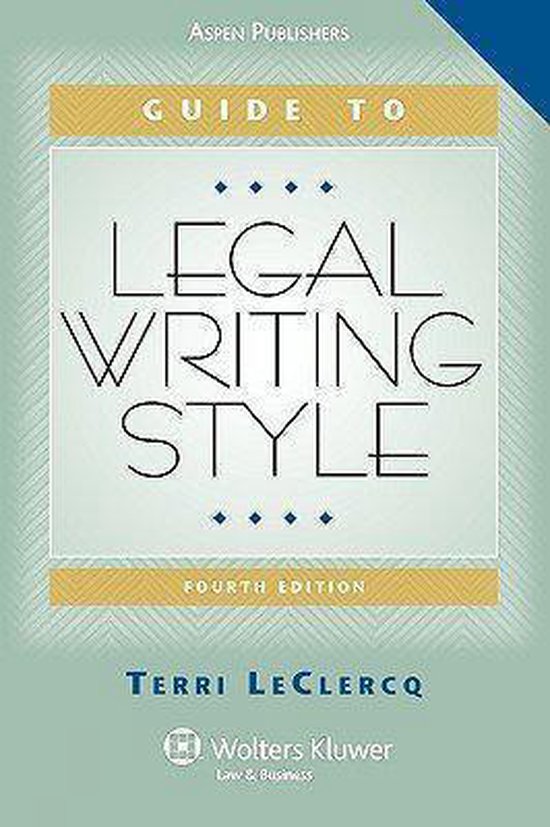 Guide to Legal Writing Style | 9780735568372 | Boeken | bol