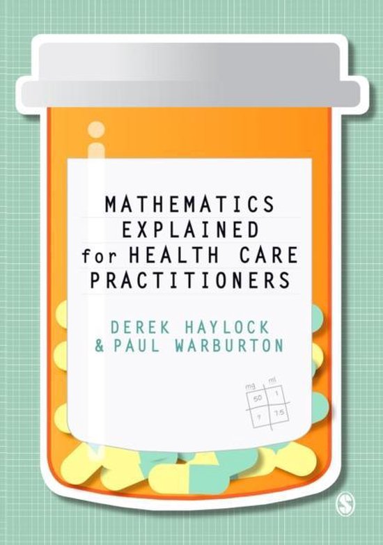 Mathematics Explained for Healthcare Practitioners | 9781446211199 ...