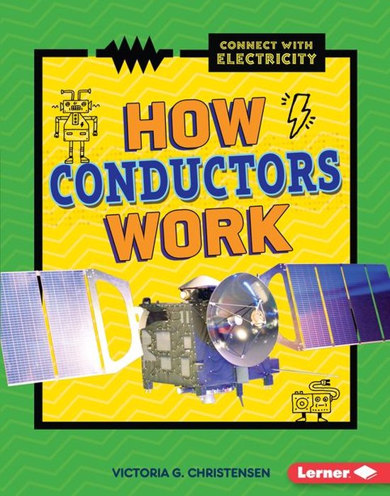 Connect with Electricity - How Conductors Work (ebook), Victoria G ...