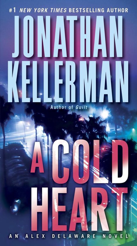 Alex Delaware 17 - A Cold Heart (ebook), Jonathan Kellerman ...