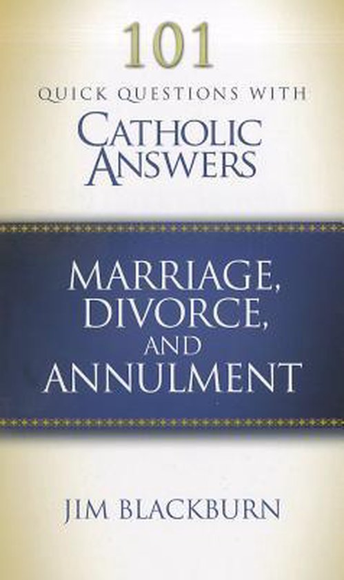 101 Quick Questions with Catholic Answers, Blackburn Jim ...