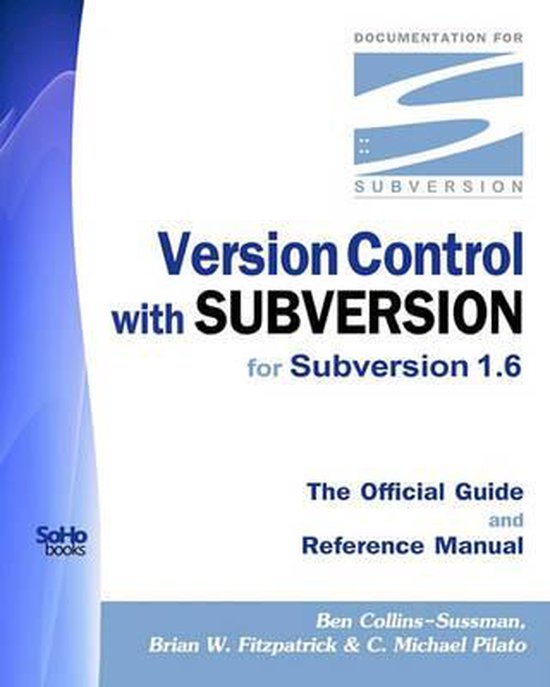 Version Control with Subversion for Subversion 1.6 | 9781440495878 ...