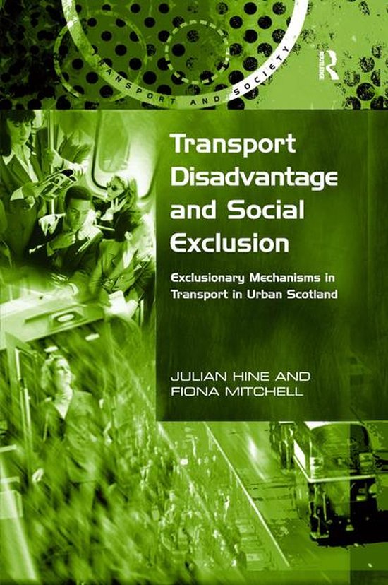 Transport and Society - Transport Disadvantage and Social Exclusion ...