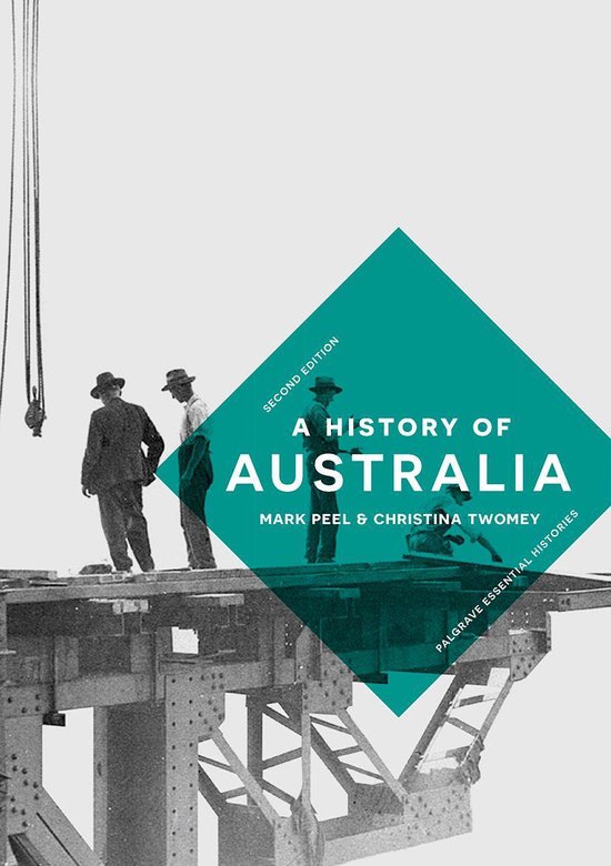 Macmillan Essential Histories - A History of Australia (ebook), Mark ...