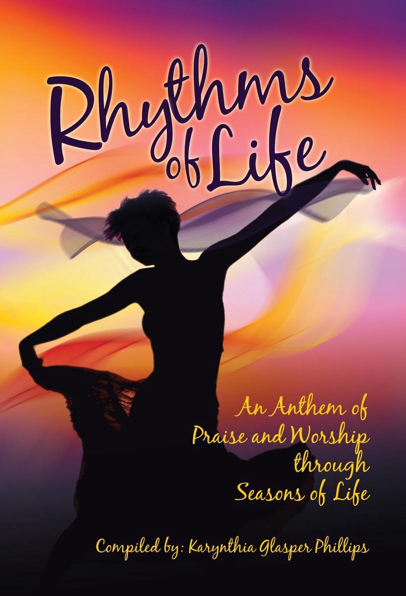Rhythms of Life (ebook), Karynthia Phillips | 9781945975172 | Boeken | bol