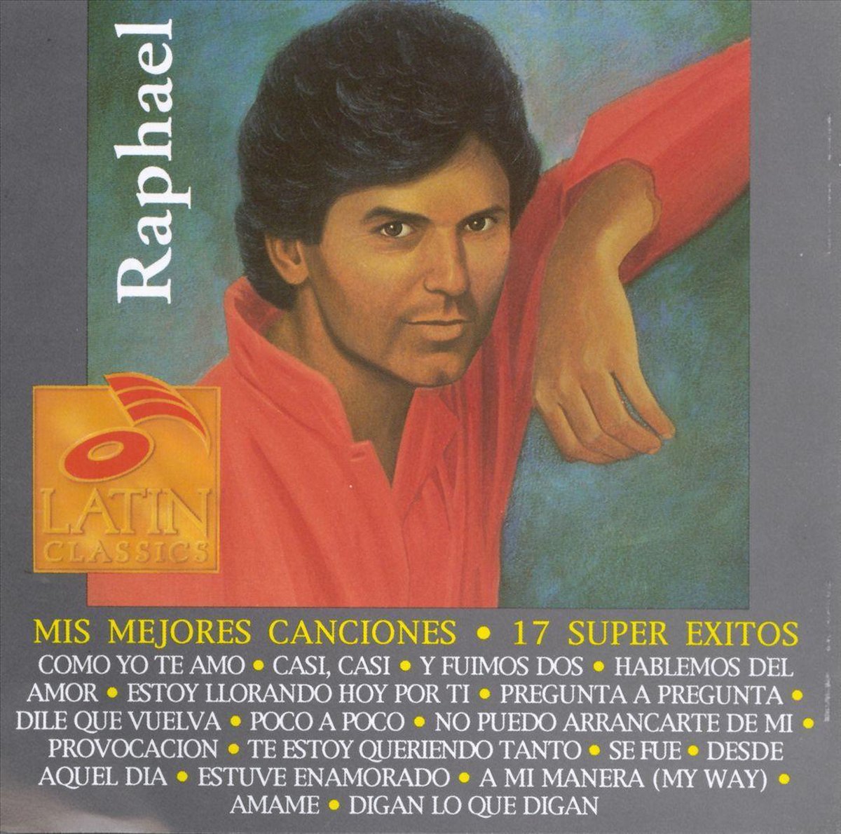 Mis Mejores Canciones: 17 Super Exitos, Raphael | CD (album) | Muziek | bol
