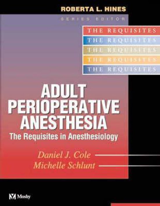 Adult Perioperative Anesthesia, Daniel J. Cole | 9780323020442 | Boeken ...