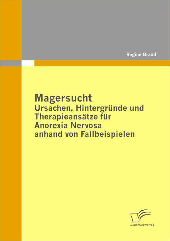 Magersucht: Ursachen, Hintergründe und Therapieansätze für Anorexia ...