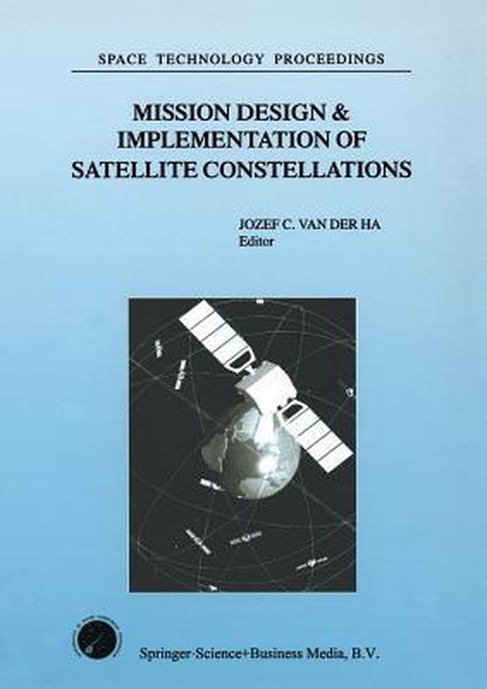Mission Design & Implementation of Satellite Constellations ...