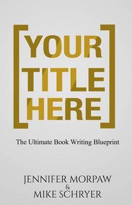 Get Your Book Done- Your Title Here, Mike Schryer | 9781514721698 | Boeken | bol.com