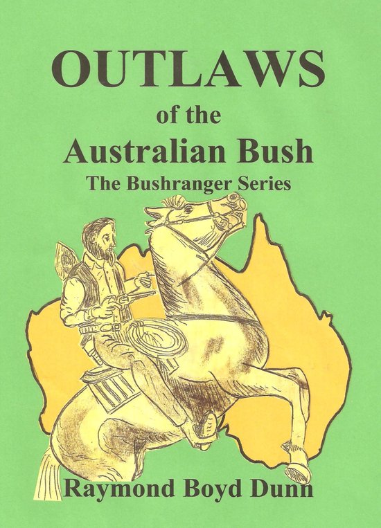 Outlaws of Australia 6 - Outlaws of the Australian Bush (ebook ...