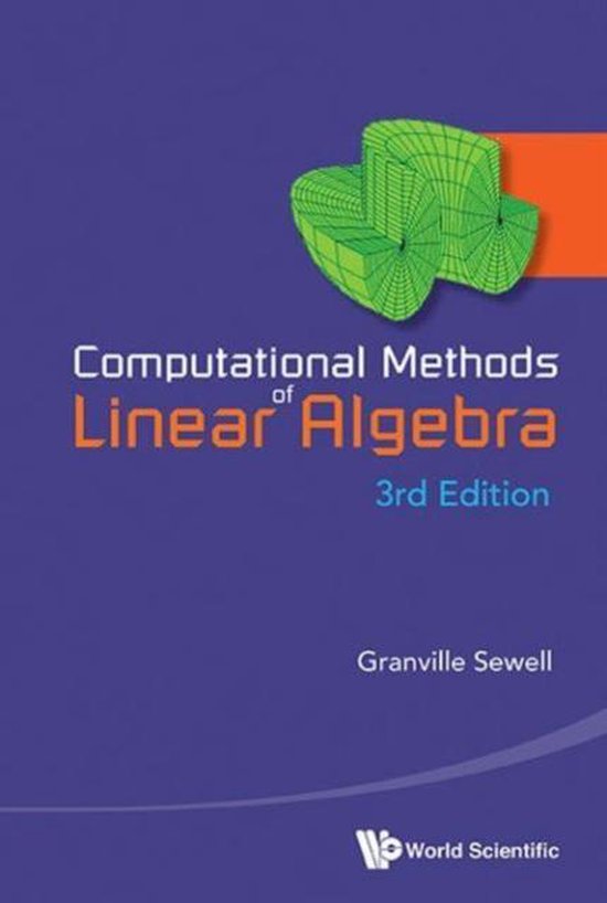Computational Methods of Linear Algebra | 9789814603850 | Granville Sewell | Boeken | bol