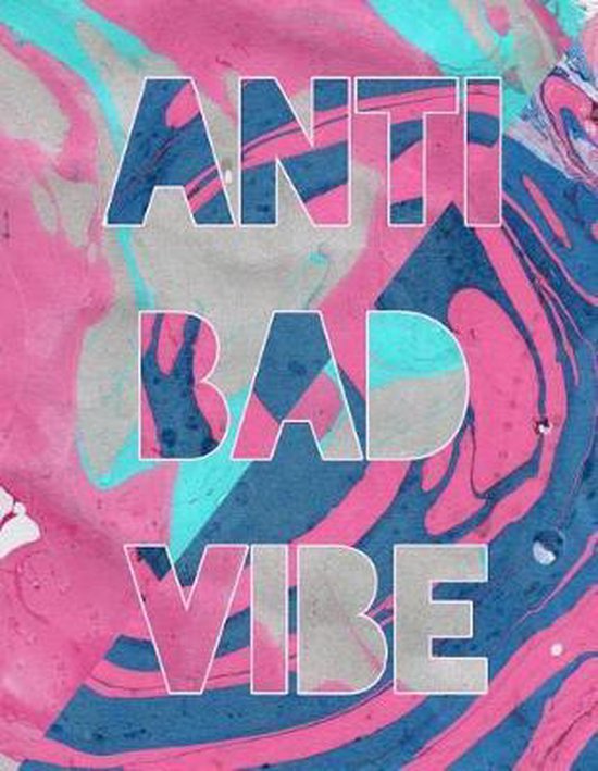 Anti Bad Vibe, Frasier Charles Cheng-Binns | 9781727035421 | Boeken ...