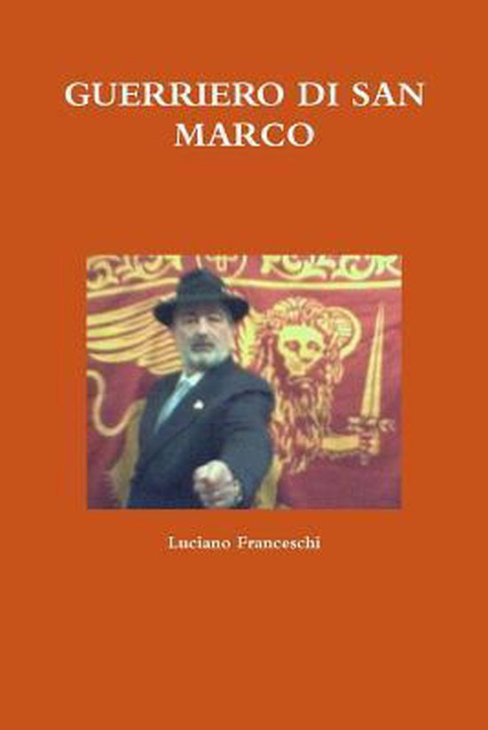 Guerriero Di San Marco | 9781291865745 | Luciano Franceschi | Boeken ...