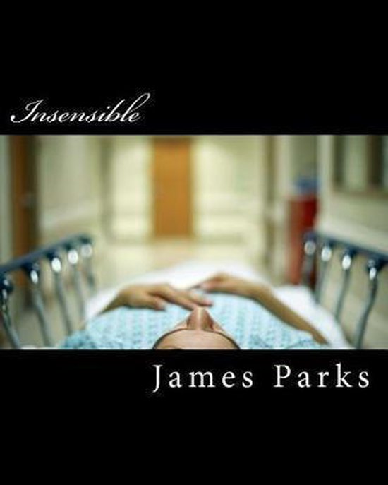 Insensible, James Tyler Parks | 9781718865341 | Boeken | bol.com