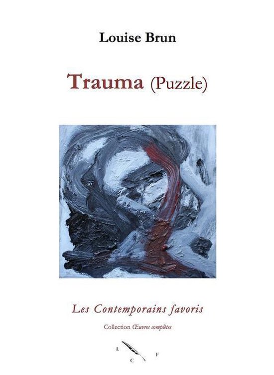 Oeuvres complètes - Trauma (Puzzle) (ebook), Louise Brun ...