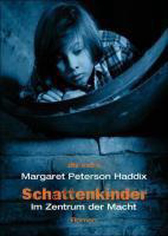 Schattenkinder 05. Im Zentrum der Macht, Margaret Peterson Haddix ...