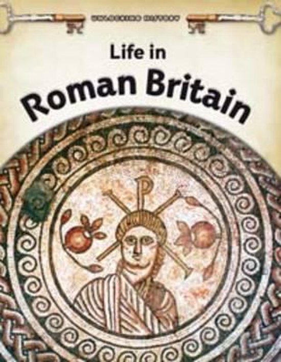 Life in Roman Britain, Brian Williams | 9780431193632 | Boeken | bol.com