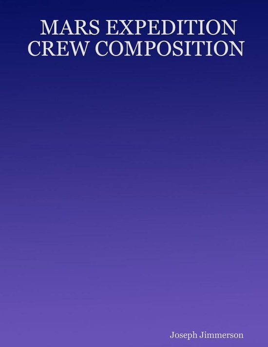 Mars Expedition Crew Composition (ebook), Joseph Jimmerson ...