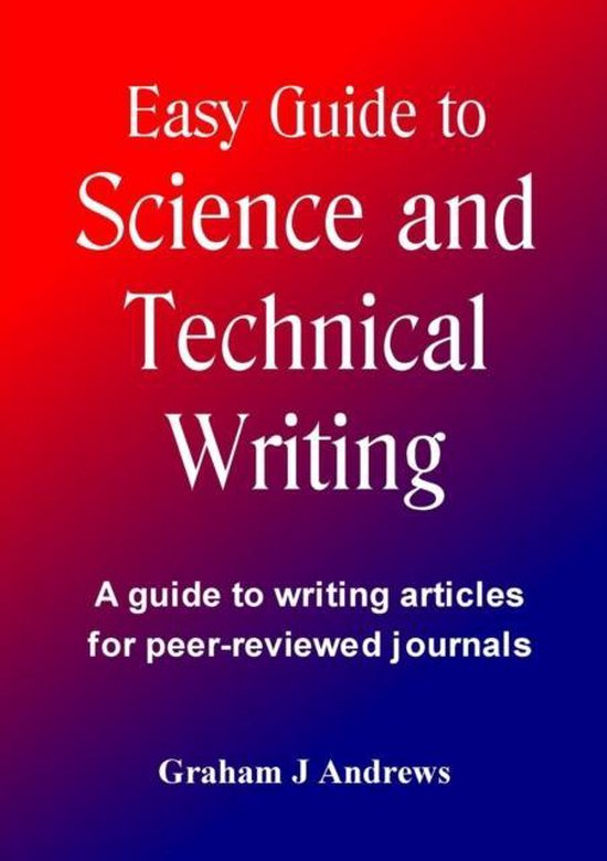 Easy Guide to Science and Technical Writing | 9780992464226 | Graham ...