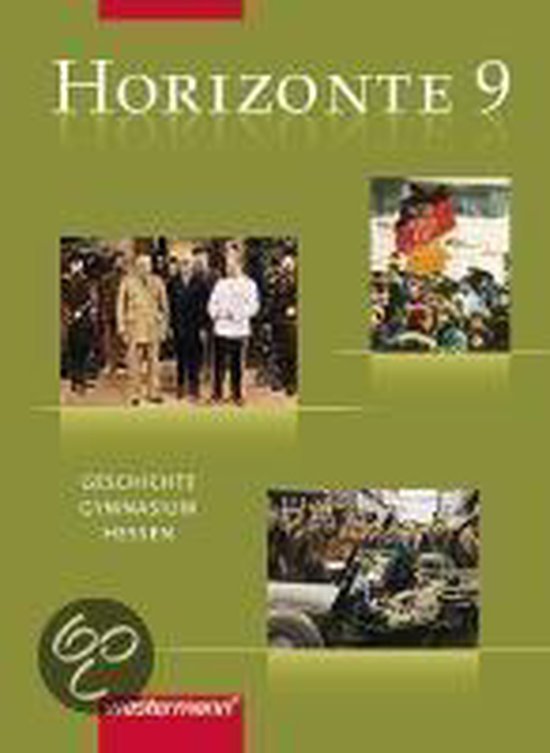Horizonte 9. Schülerband. Geschichte (G8). Gymnasium. Hessen ...