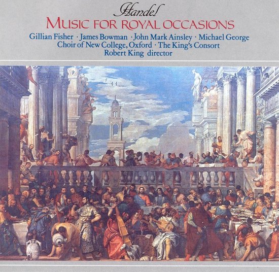 Handel: Music for Royal Occasions / King, King's Consort, King'S ...
