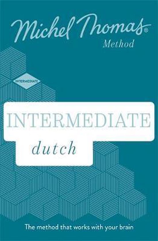 Intermediate Dutch New Edition (Learn Dutch with the Michel Thomas ...