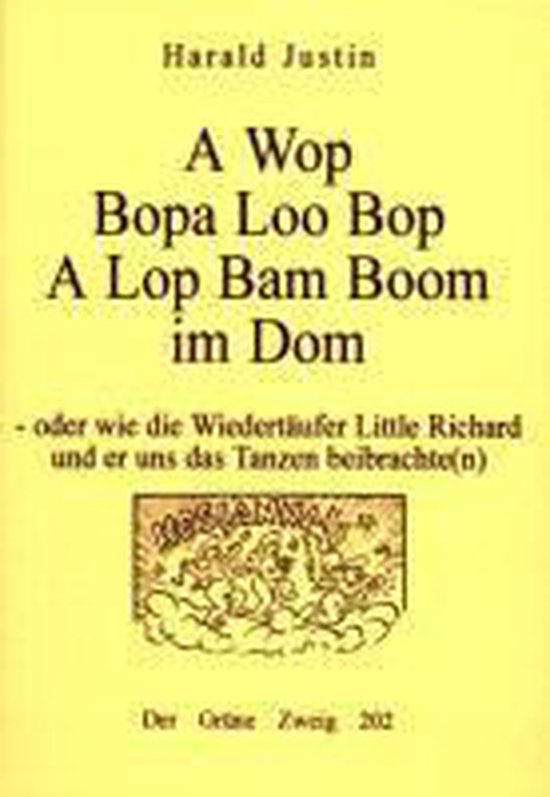 A Wop Bopa Loo Bop A Lop Bam Boom im Dom, Harald Justin | 9783922708025 ...