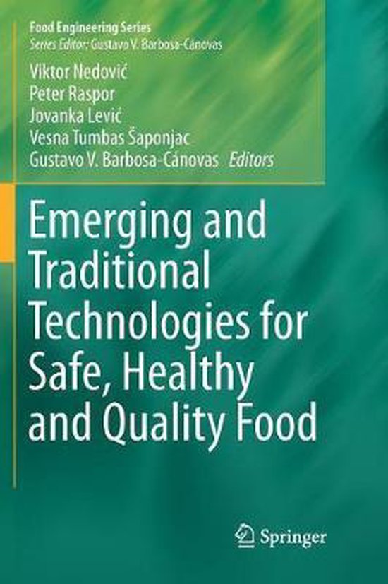 Food Engineering Series- Emerging and Traditional Technologies for Safe ...