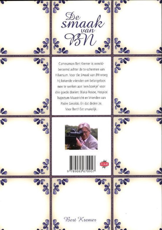 De Smaak Van Bn, Bert Kremer | 9789085670957 | Boeken | bol