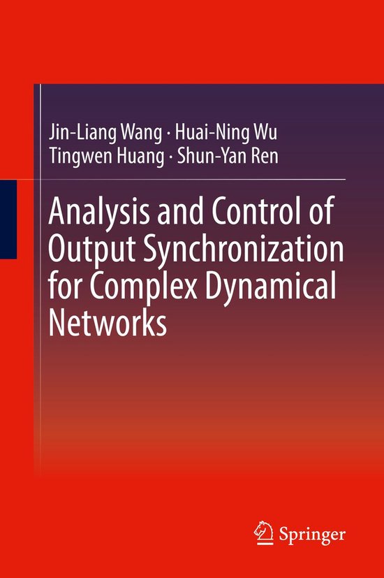Analysis and Control of Output Synchronization for Complex Dynamical Networks (ebook),... | bol.com