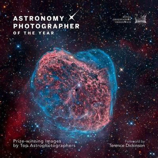 Astronomy Photographer Of The Year Terence Dickinson 9781770854734
