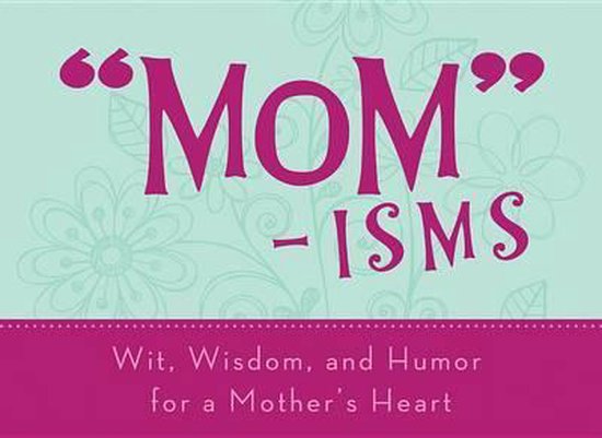 Mom-Isms, Barbour Publishing Inc | 9781616266264 | Boeken | bol.com