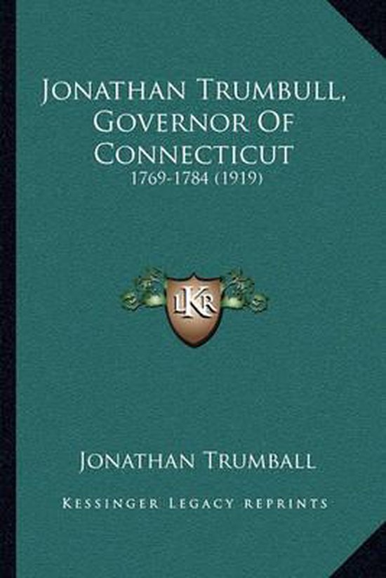 Jonathan Trumbull, Governor of Connecticut, Jonathan Trumball ...